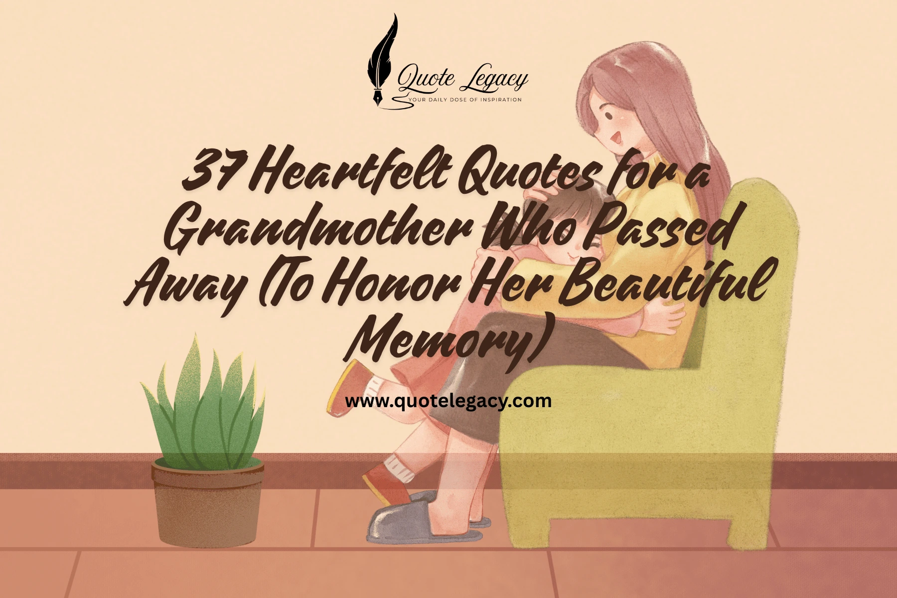 37 Heartfelt Quotes for a Grandmother Who Passed Away (To Honor Her ...
