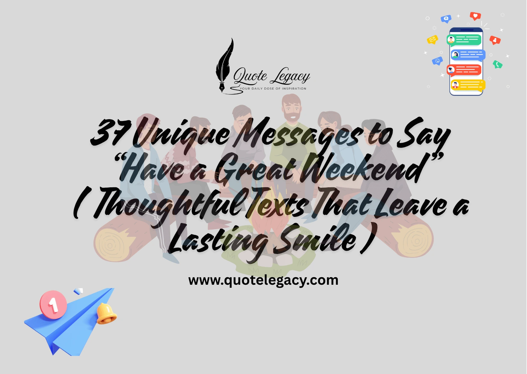 37 Unique Messages to Say “Have a Great Weekend” – Thoughtful Texts ...